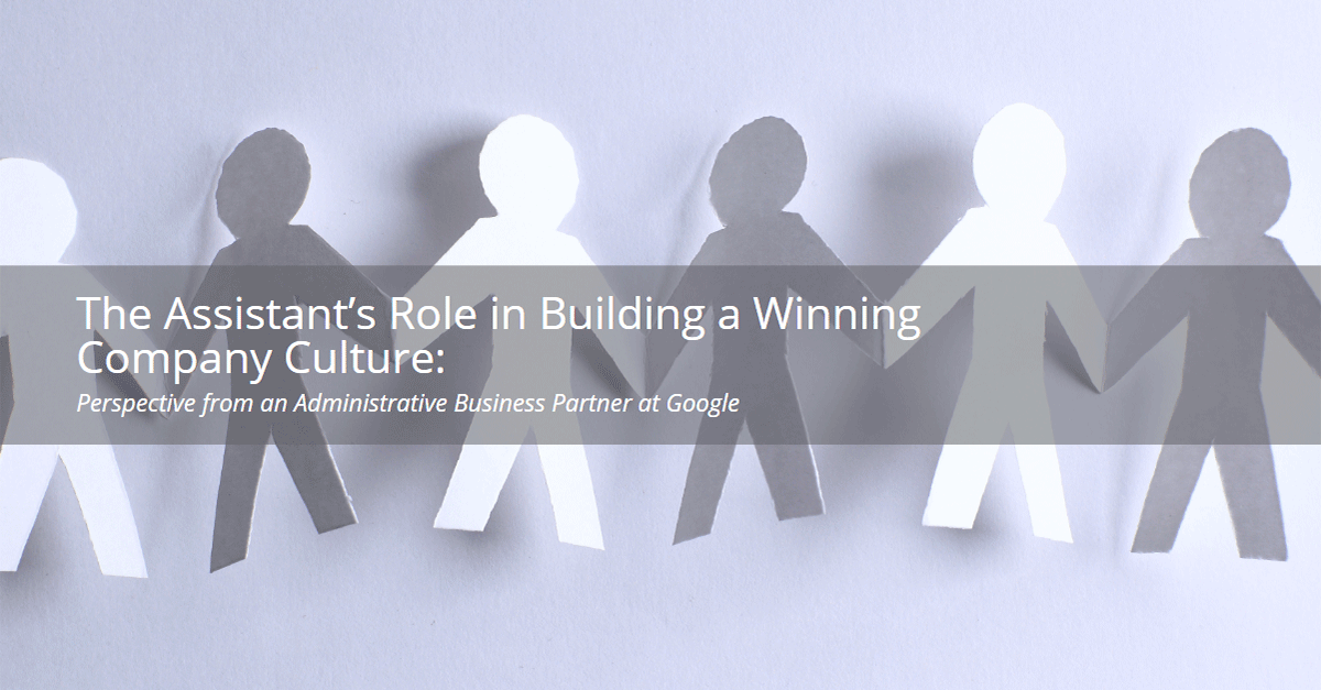 The Assistant’s Role in Building a Winning Company Culture: Perspective ...